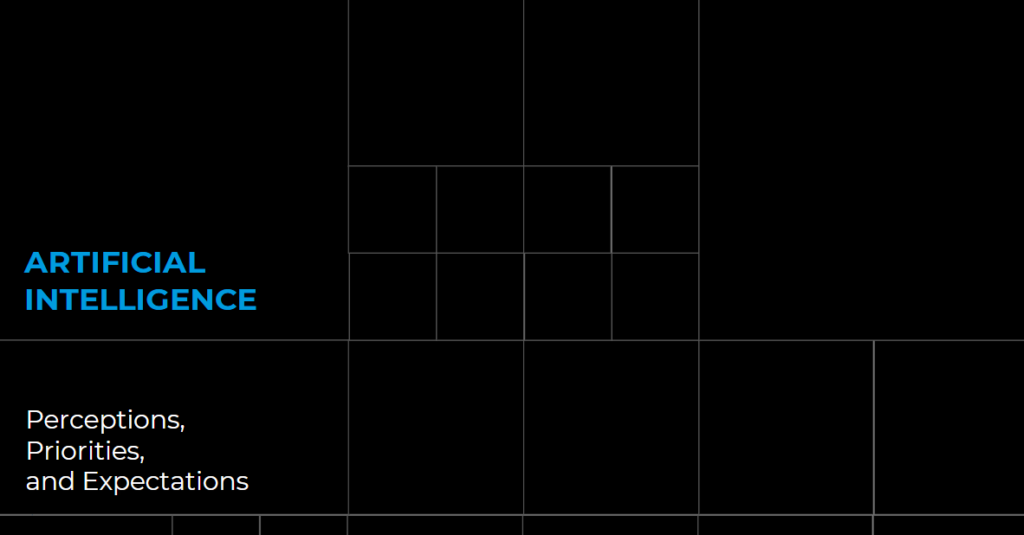 Artificial Intelligence: Perceptions, Priorities, and Expectations ...